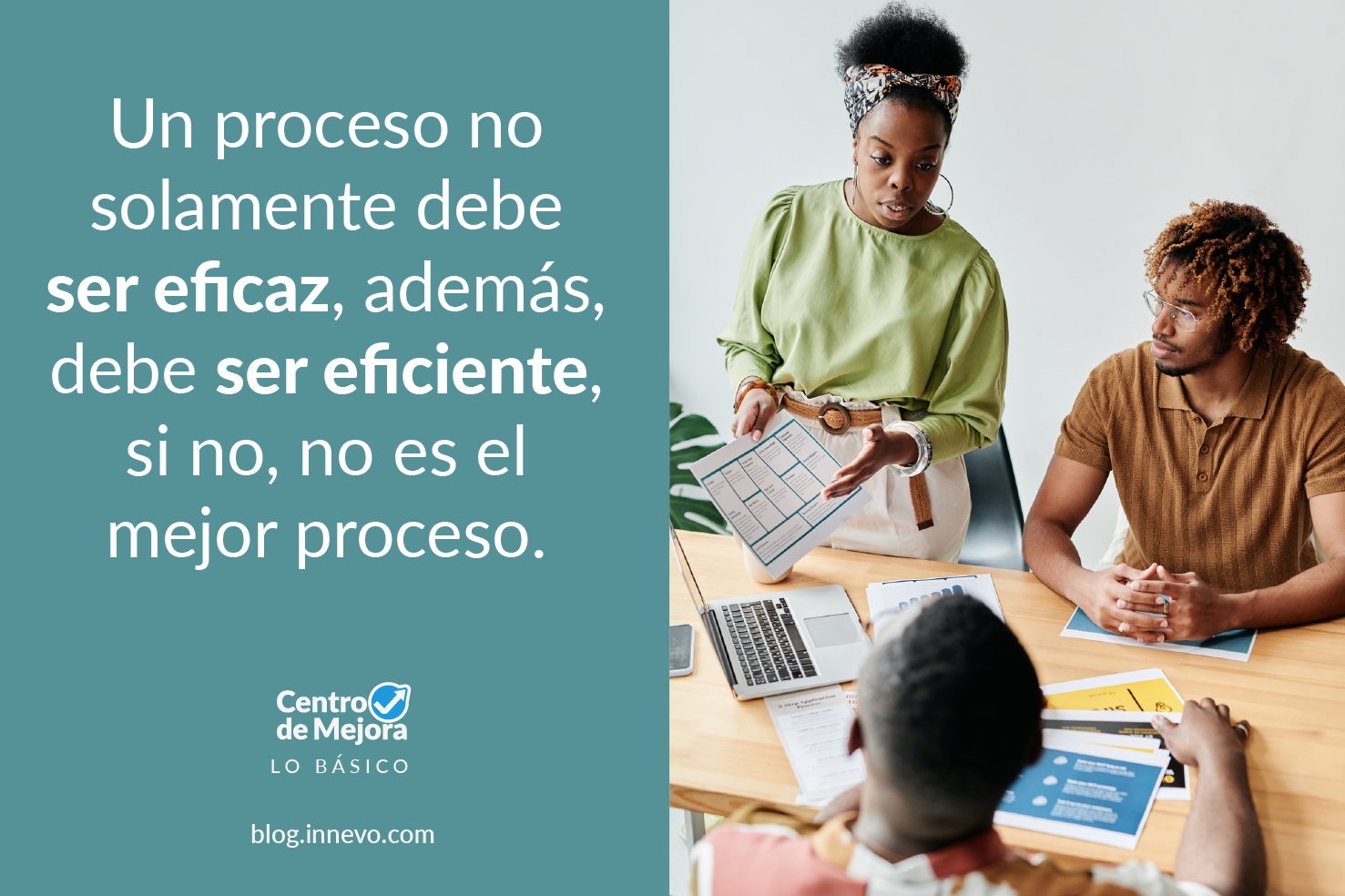 ¿Cuál es la Principal Característica de un Proceso Correcto?